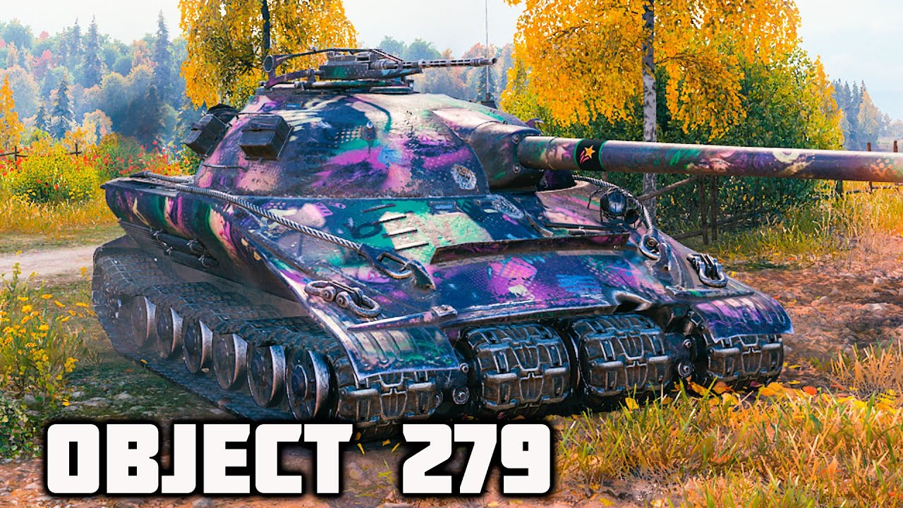Оbject 279 WoT – 4Kills, 10K Damage - YouTube