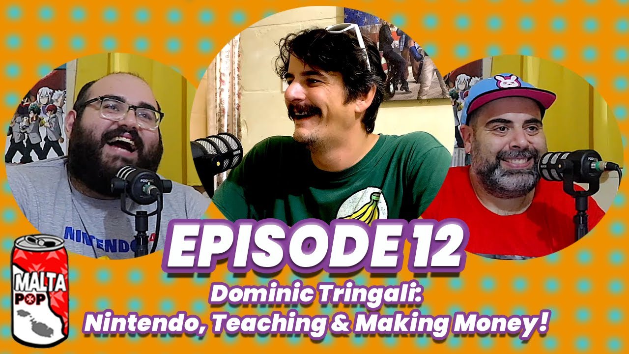 Malta Pop Podcast Episode 12: Dominic Tringali: Nintendo, Teaching ...