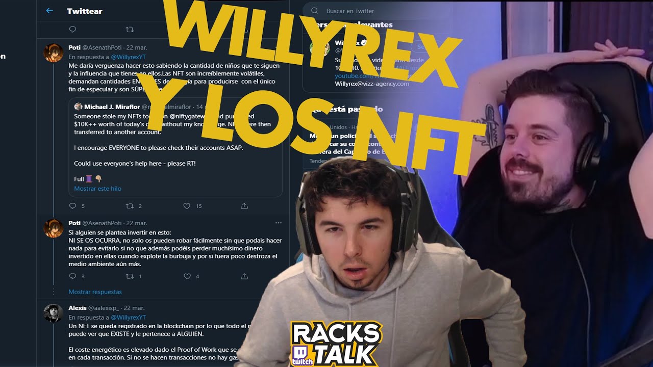 Reacción a Twittereros con los NFT de WillyRex 🐍 Racks Talk VOL.270 1 ...