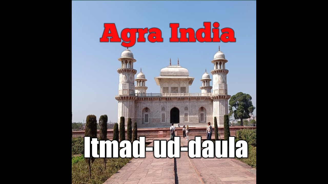 Itmad -ud -daula it is a best visiting place at Agra India - YouTube