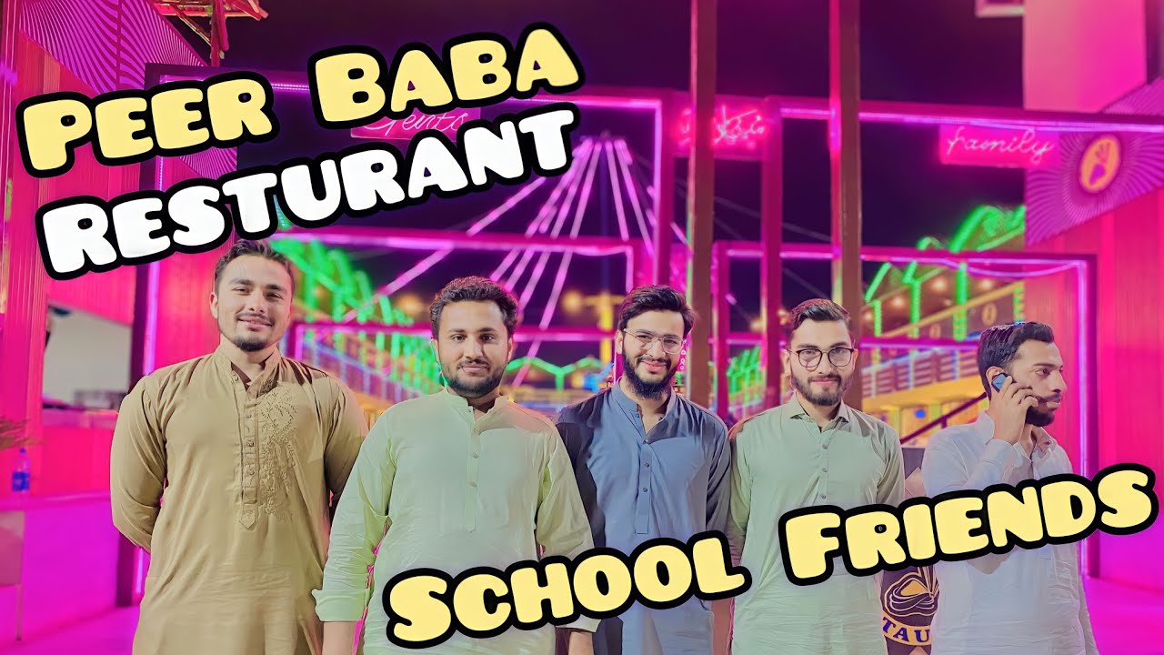 Peer Baba Restaurant Friends Ka Sath Dinner - YouTube
