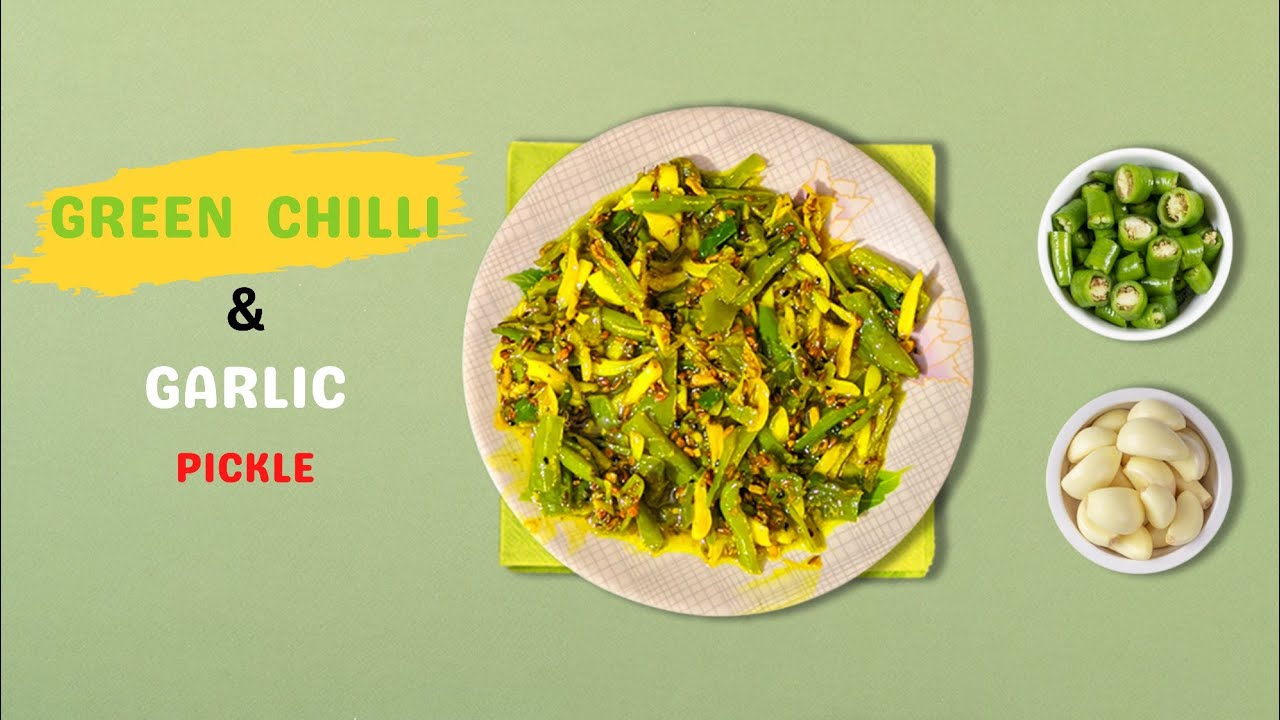 How To Make BEST Green Chilli & Garlic Pickle Recipe that you will love ...