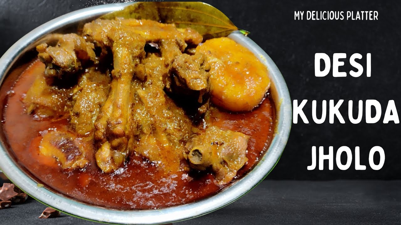 Desi Kukuda Mansa Jholo Tarkari | ବନାନ୍ତୁ ପୁରା ନୁଆ ଶୈଳୀରେ ଦେଶୀ କୁକୁଡ଼ା ...