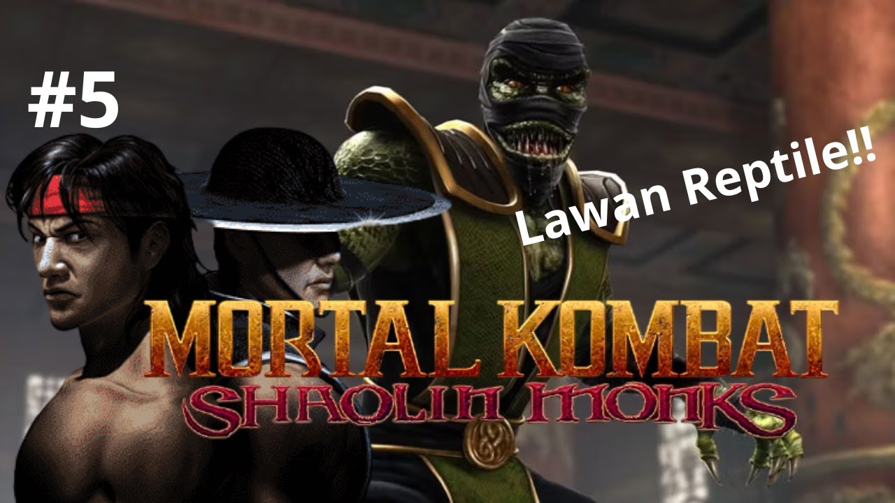 Melawan Reptile - Mortal Kombat Shaolin monk #5 - YouTube