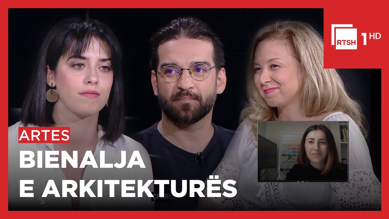 ARTES BIENALJA E ARKITEKTURËS ME: FIONA MALI, IROLA ANDONI ELIAN STEFA ...