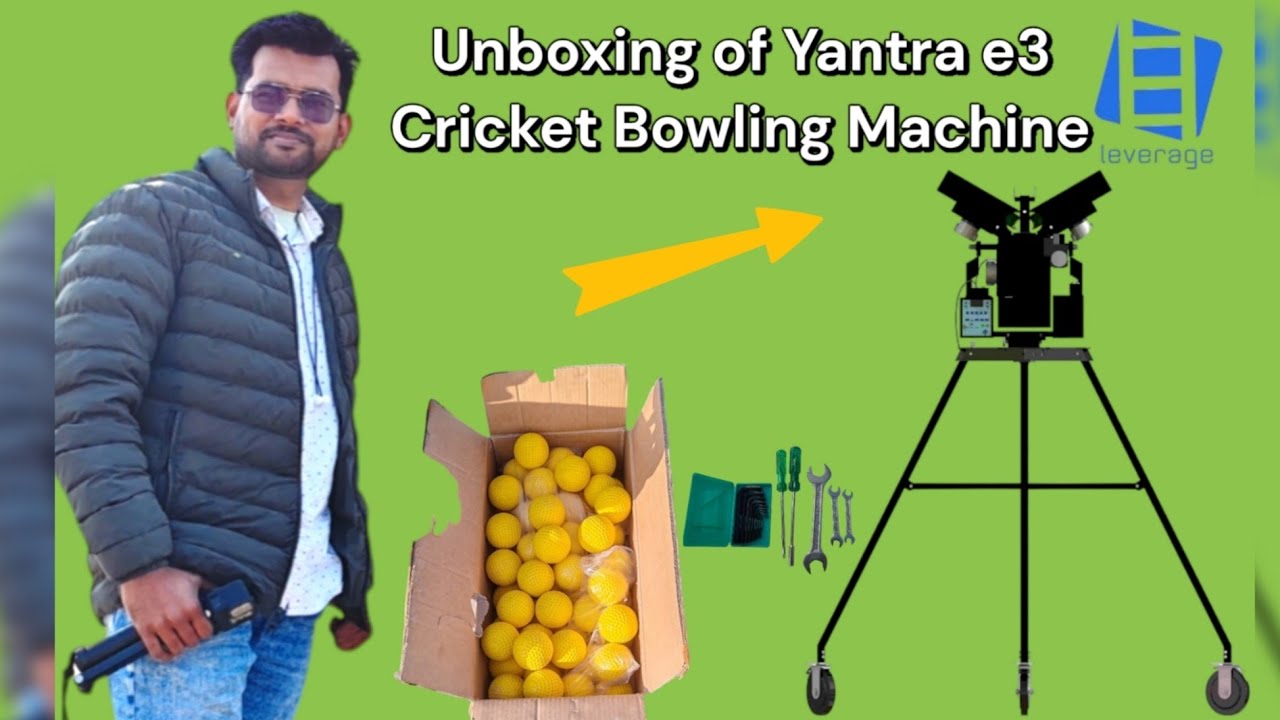 Unboxing of Leverage Yantra e3 Automatic Cricket Bowling Machine # ...