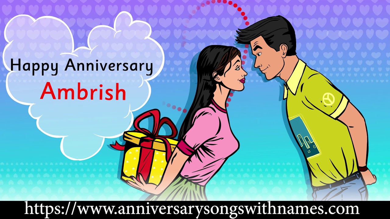 Anniversary song for ambrish - Wedding Anniversary Song - YouTube