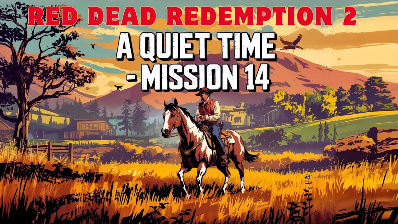 A Quiet Time Mission 14 #reddeadredemption2 - YouTube