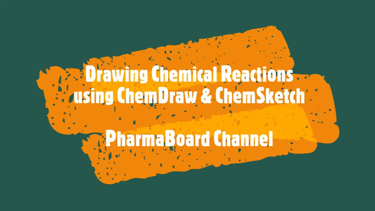 Chemical Reaction Drawing using ChemDraw & ChemSketch - MC-III (BP607P ...