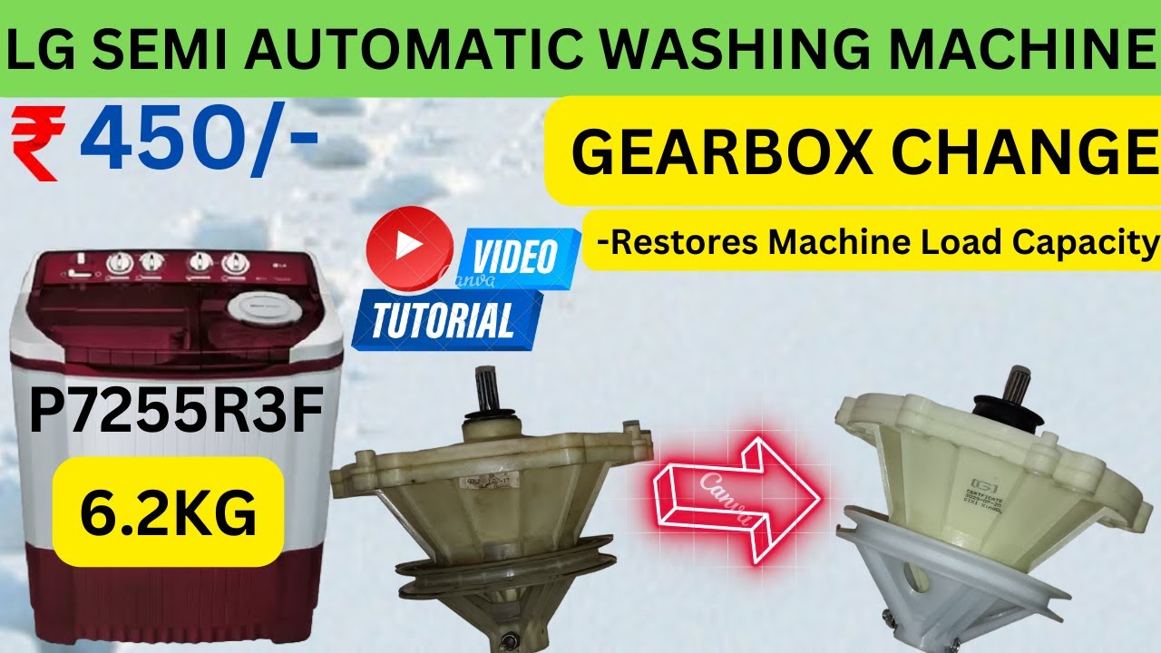 LG Washing Machine GearBox Change - YouTube