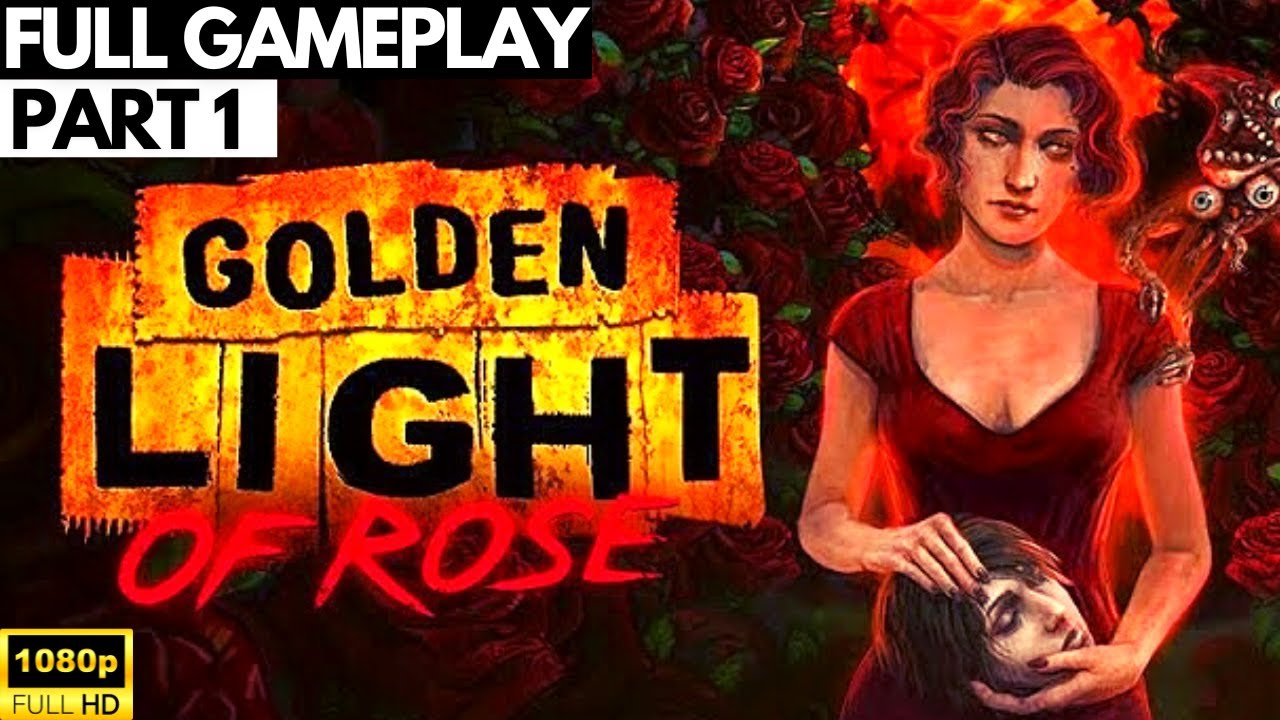 Golden Light of Rose Full Gameplay Walkthrough Part - 1 - YouTube
