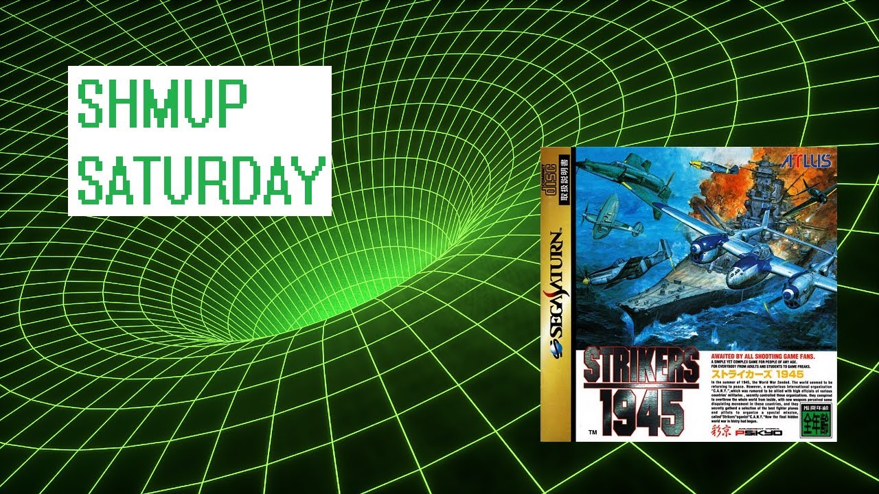 Shmup Saturday, Strikers 1945 (Sega Saturn) - YouTube