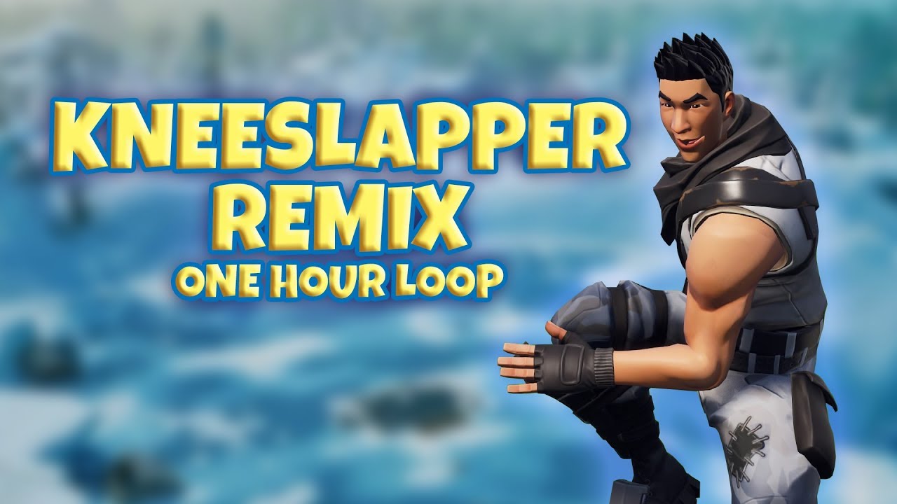 Fortnite Knee Slapper Remix (1 Hour Loop) - YouTube