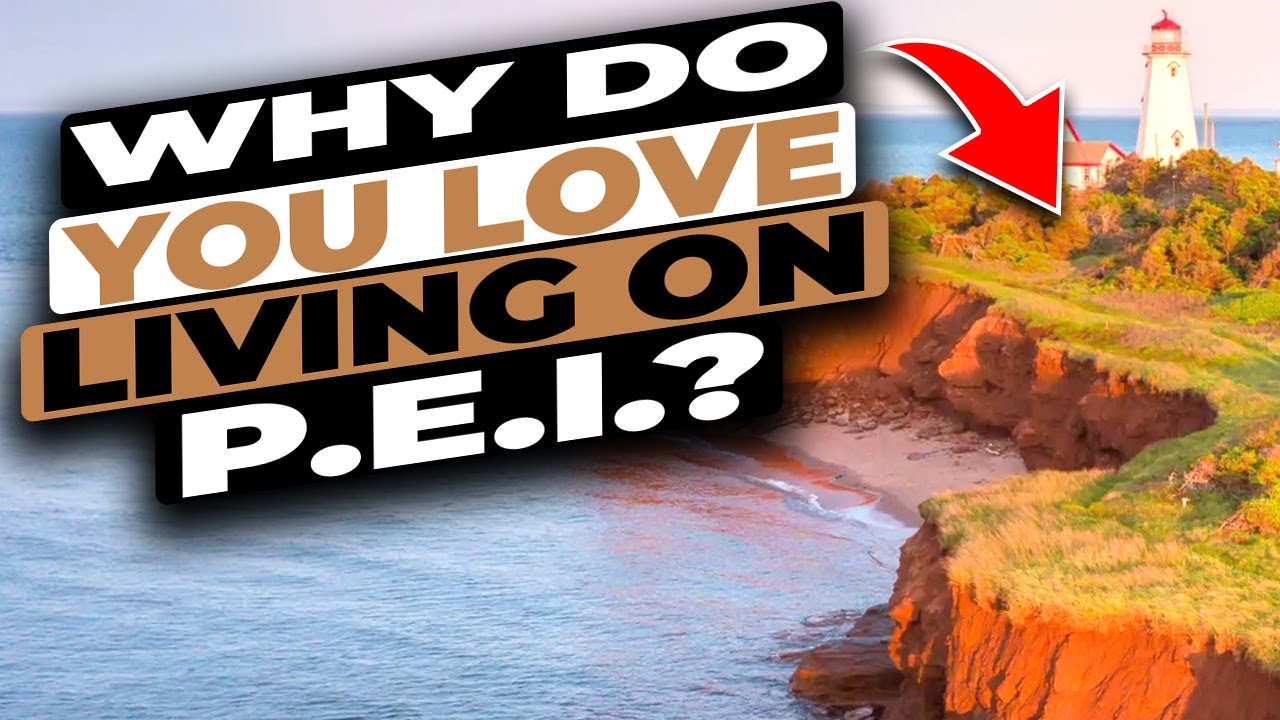 #WhyPEI Why Do you LOVE living in Prince Edward Island Canada ...