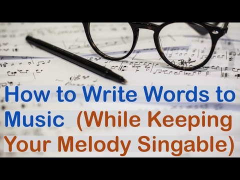 Songwriting - How to Write Words to Music (While Keeping Your Melody ...