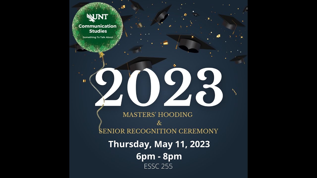 UNT Communication Studies Hooding Ceremony Spring 2023 - YouTube