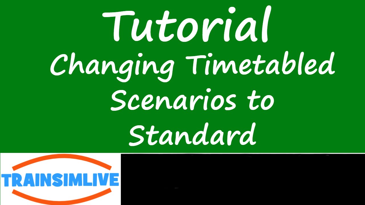 Train Simulator - Changing Timetable scenarios to Standard - YouTube
