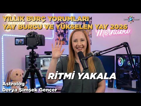 Yay Burcu ve Yükselen Yay 2026 Yıllık Burç Yorumları / Ritmi Yakala