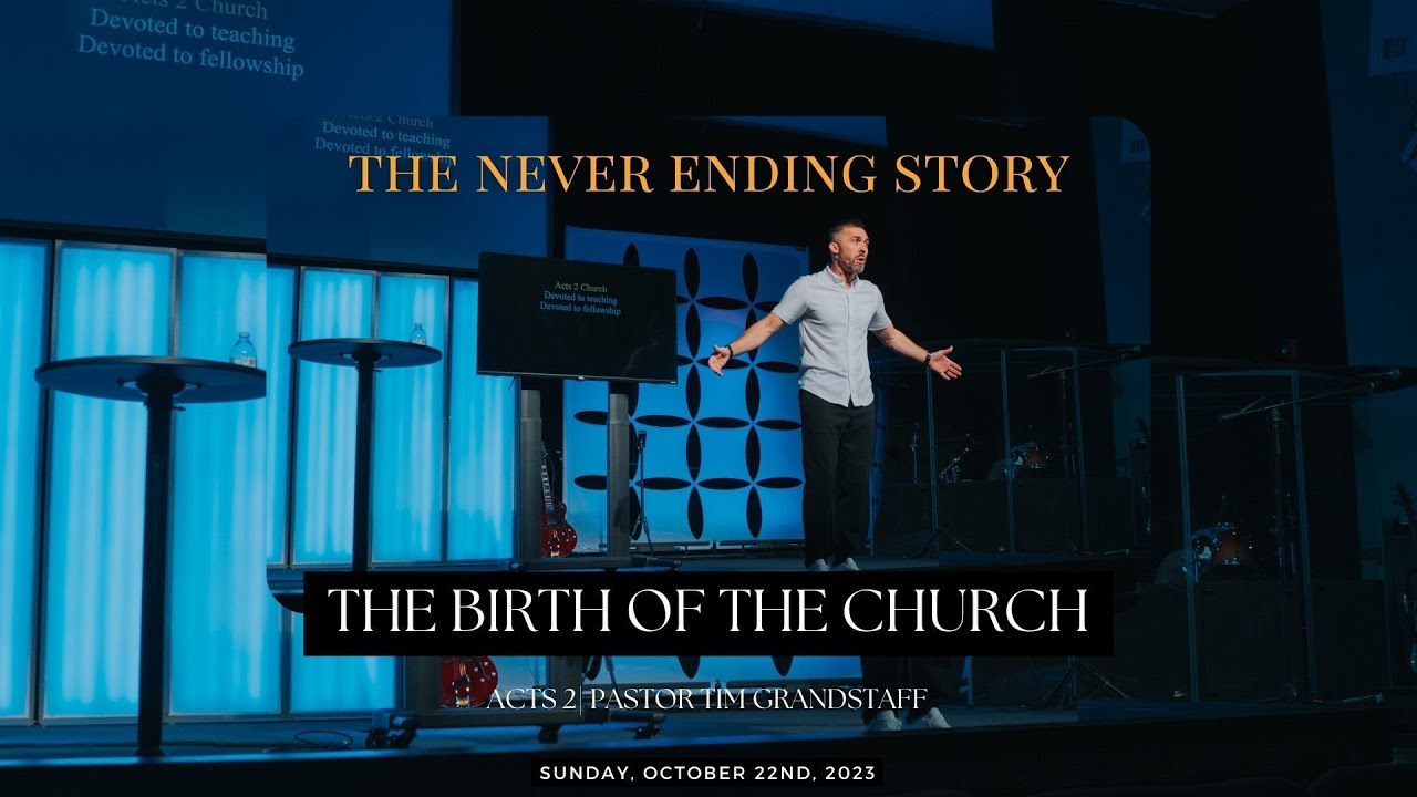 Acts 2 | The Birth of the Church | Pastor Tim Grandstaff - YouTube
