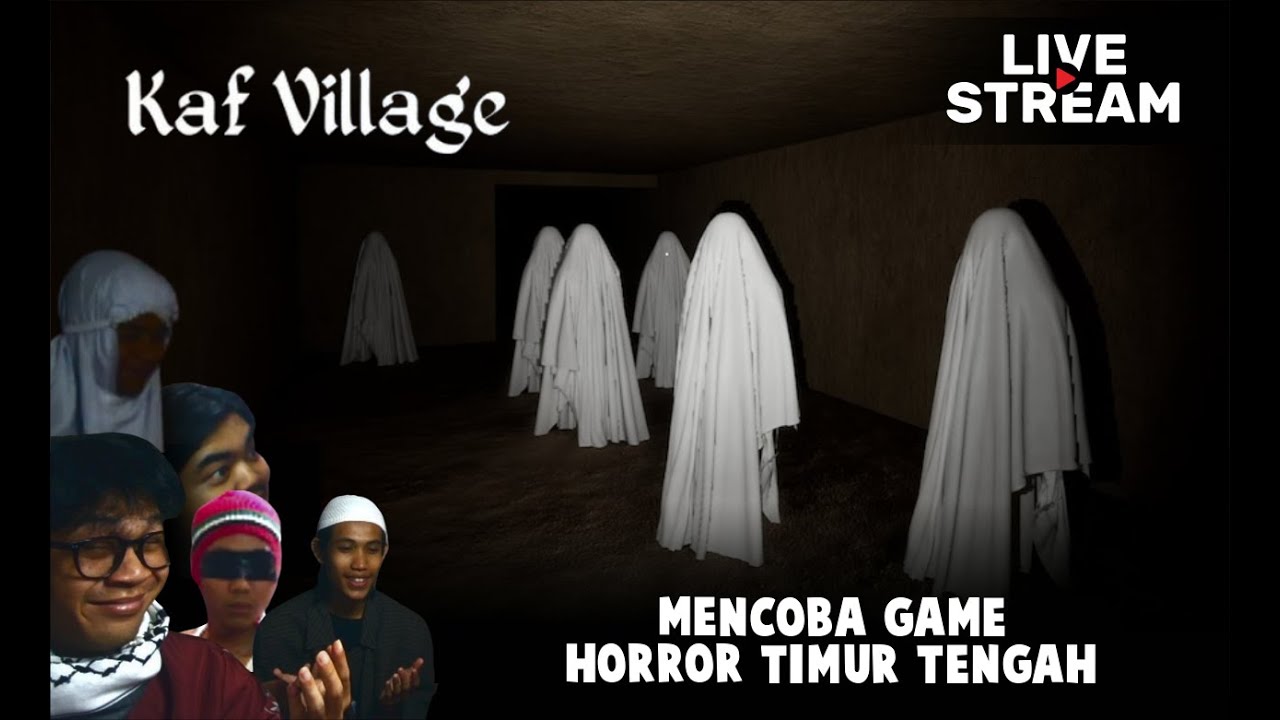 Mencoba game horror timur tengahh - Kaf Village - YouTube