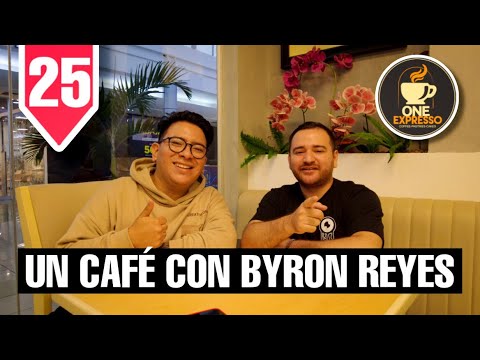UN CAFÉ CON BYRON REYES - YouTube