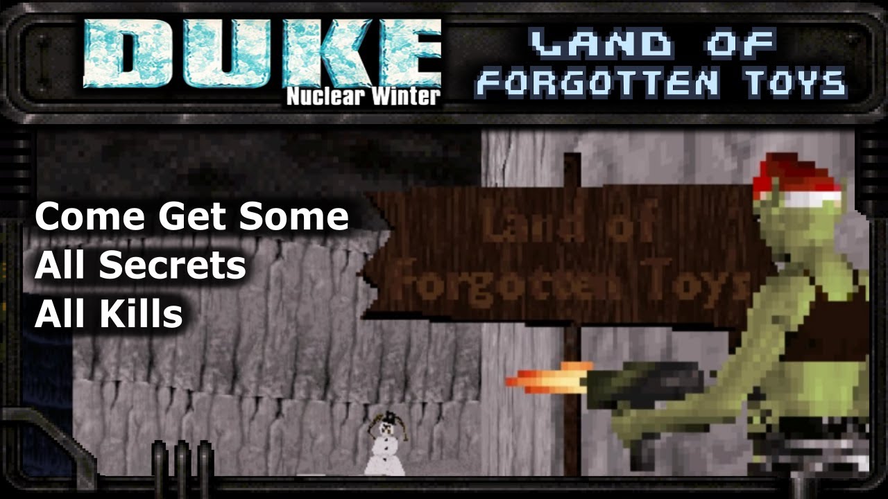 Duke: Nuclear Winter (100% Walkthrough) E2M3: Land of Forgotten Toys ...