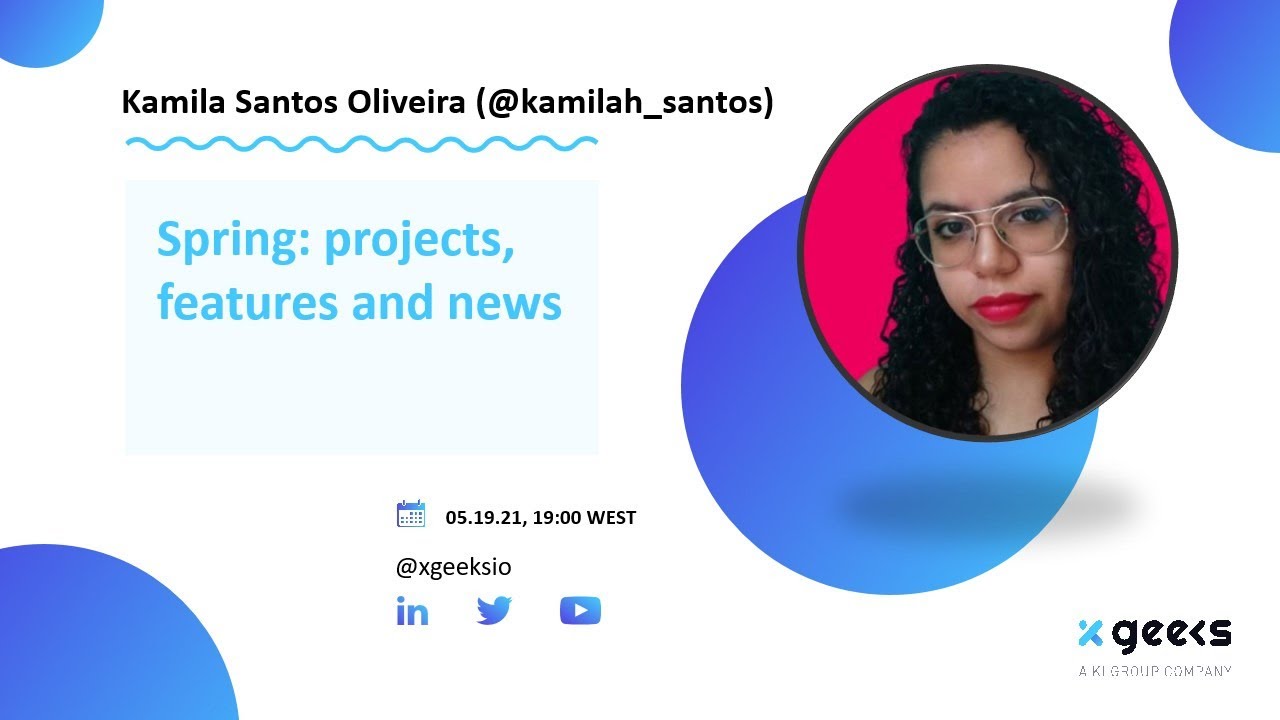 Spring: projects, features and news by Kamila Santos Oliveira (@kamilah_santos) - YouTube