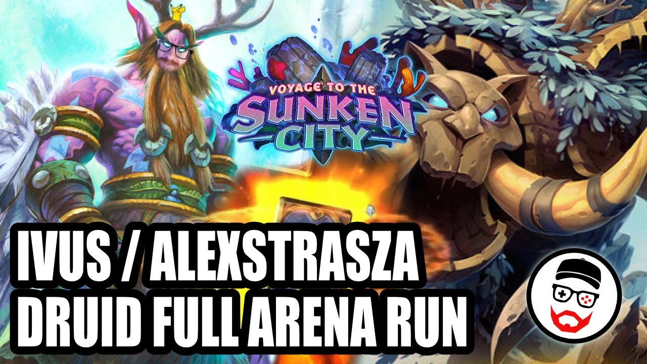 Ivus / Alexstrasza Druid Full Arena Run | Voyage to the Sunken City ...