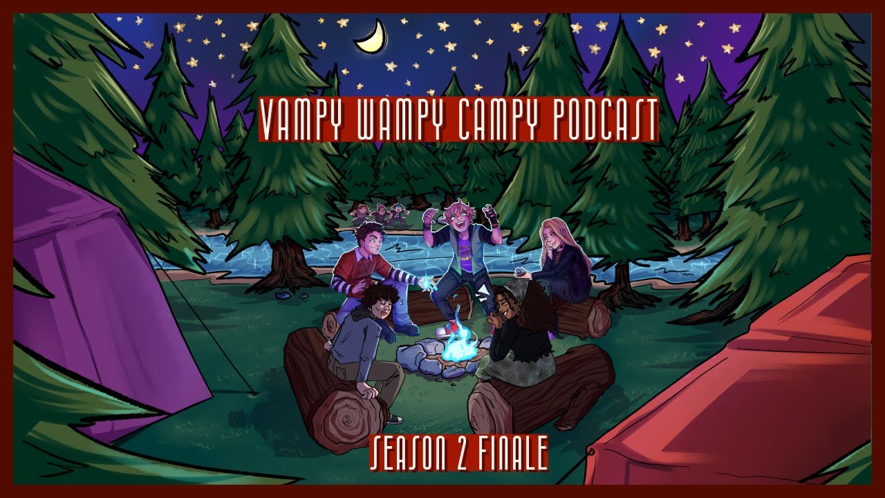 My Babysitter's a Vampire: The Finale | Vampy Wampy Campy Podcast - YouTube