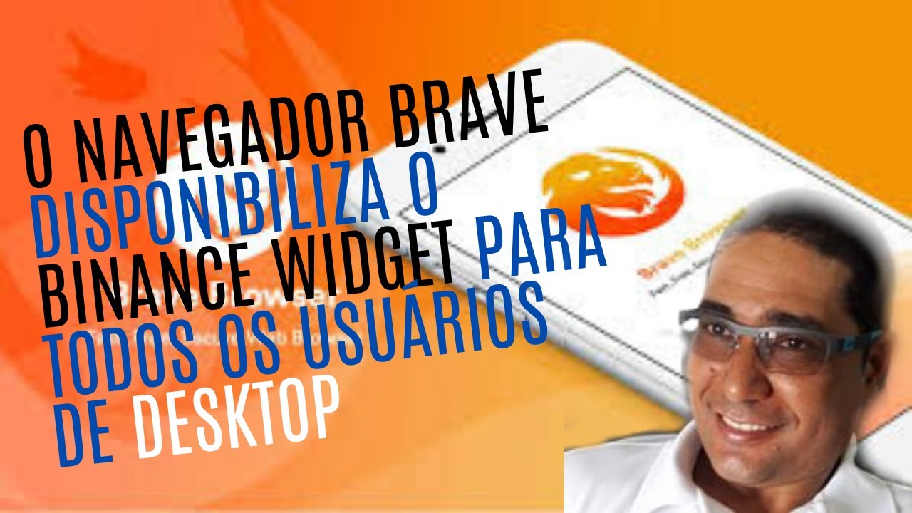 O navegador Brave Disponibiliza O Binance Widget Para Todos Os usuários ...