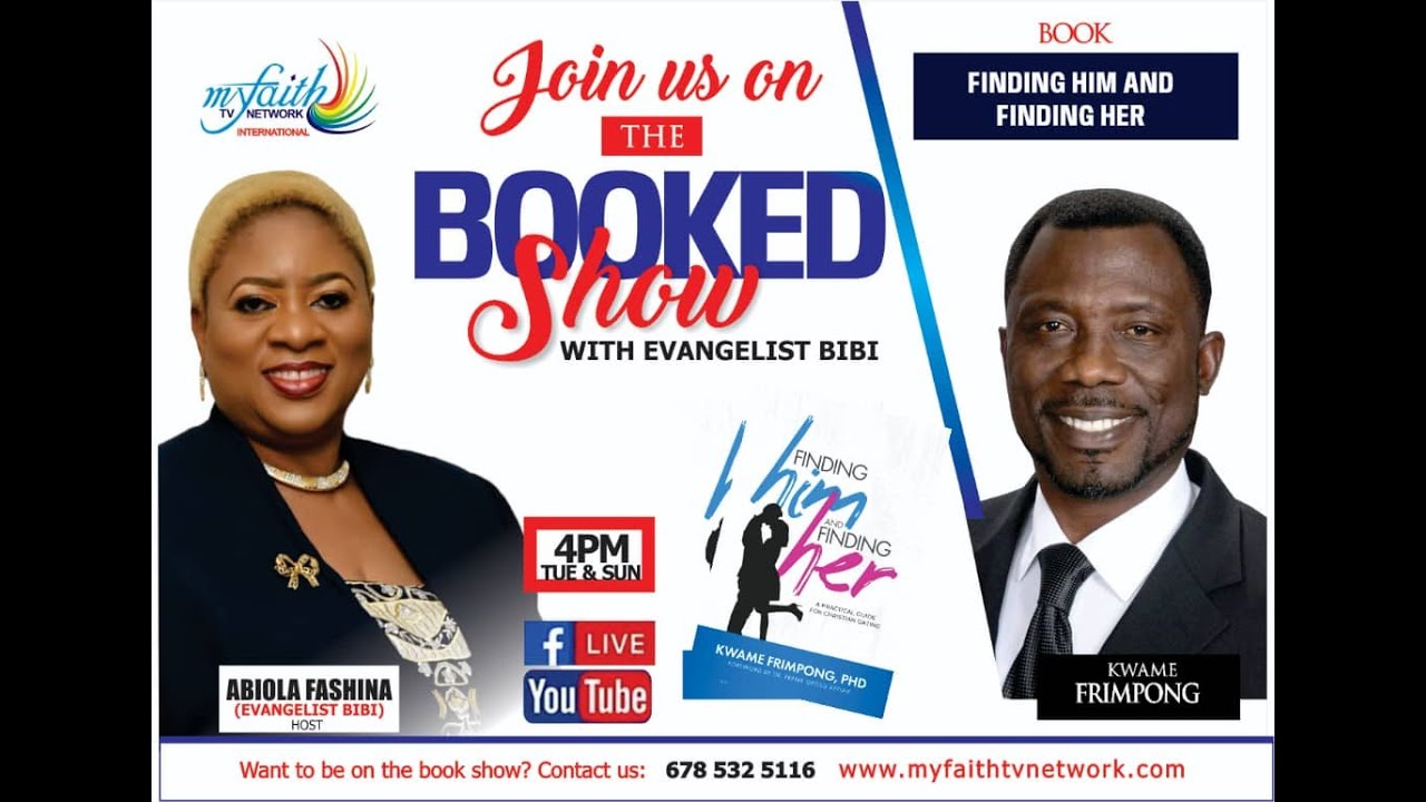 BOOKED SHOW #1- FULL SHOW -DR KWAME FRIMPONG- FINDING HIM FINDING HER ...