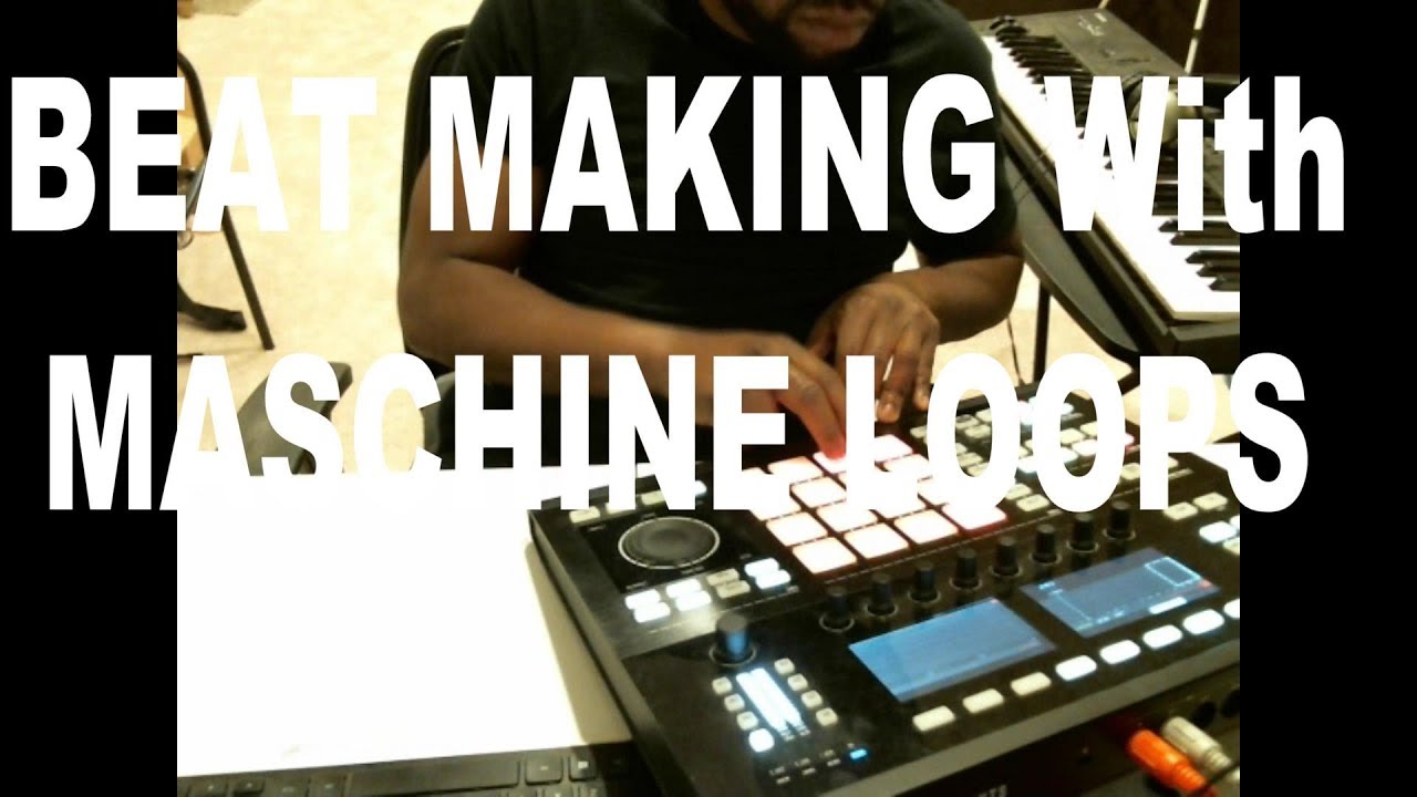 LOOPS | Beat Making with Maschine Studio LOOPS - YouTube