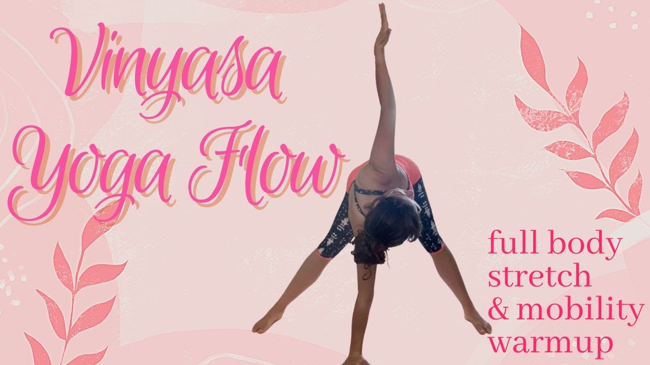 VINYASA YOGA FLOW | Full body mobility and stretch - YouTube