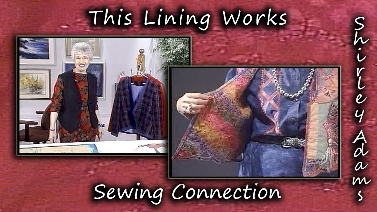 This Lining Works with Shirley Adams Sewing Connection - YouTube
