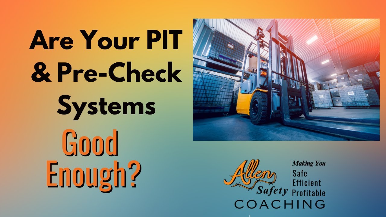 Forklift & PIT Programs & Prechecks: Are Yours Enough To Prevent ...