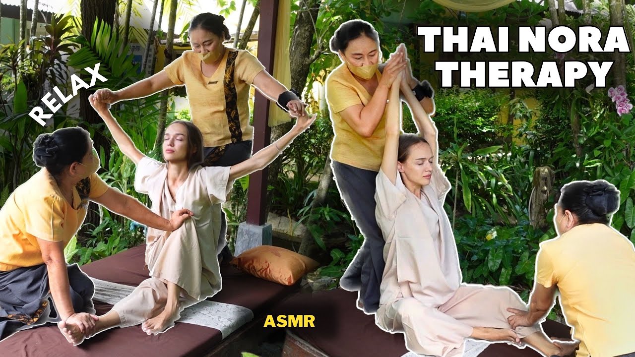 #ASMR Thai Nora Therapy: Innovative 4 Hands Massage. Ancient Healing ...