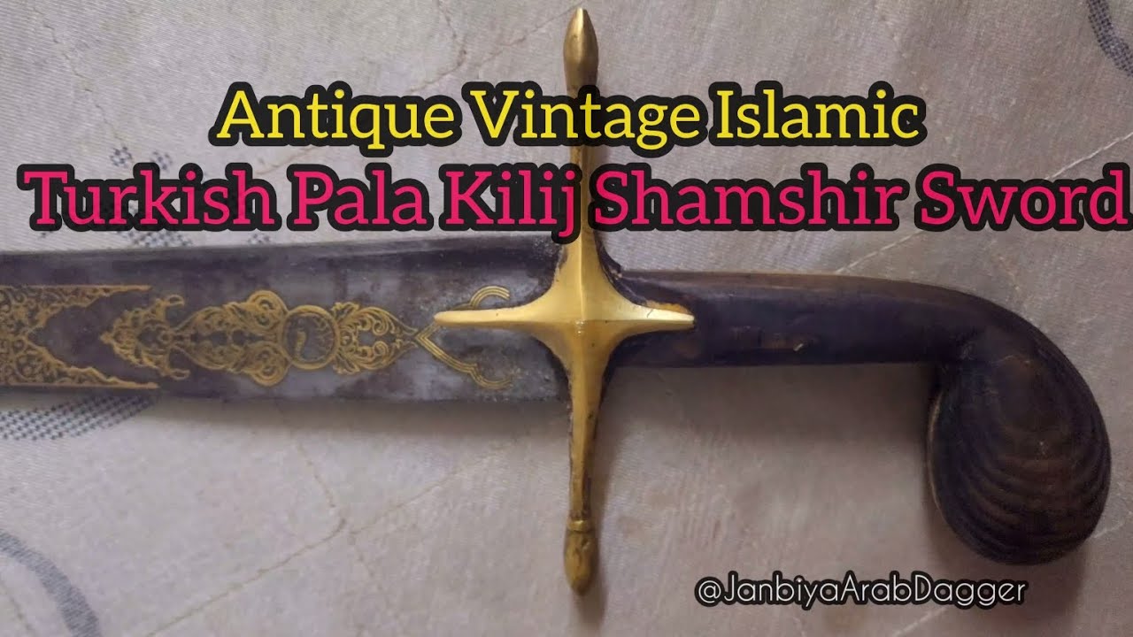 The Antique Vintage Islamic Turkish Sword with Gold Calligraphy of the ...
