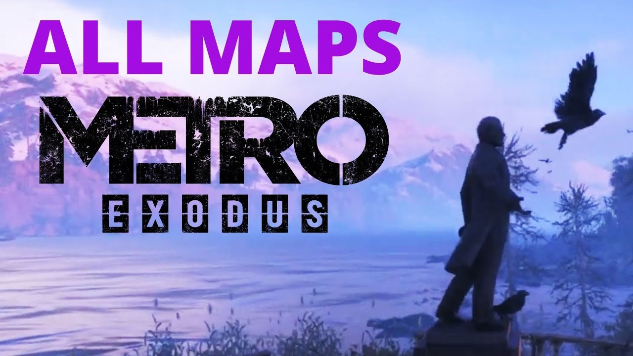 HOW BIG ARE THE MAPS in Metro Exodus? Run Across All Maps - YouTube