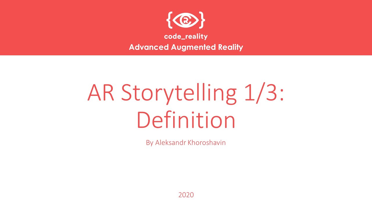 Advanced Augmented Reality: AR Storytelling 1/3: Definition - YouTube