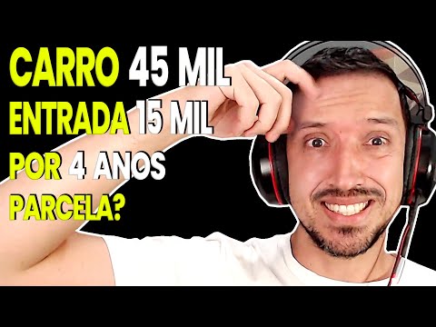 Qual a parcela do financiamento de um carro de 45 mil reais dando entrada de 15 mil reais em 4 anos