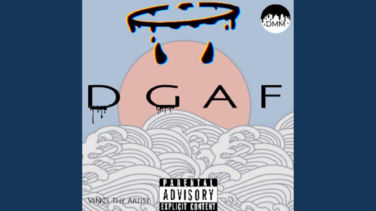 Dgaf - YouTube