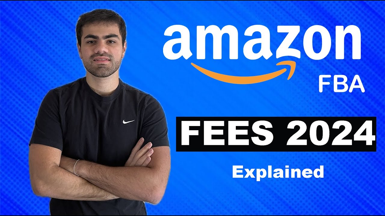 Amazon FBA Fees Explained 2024: What you need to know - YouTube