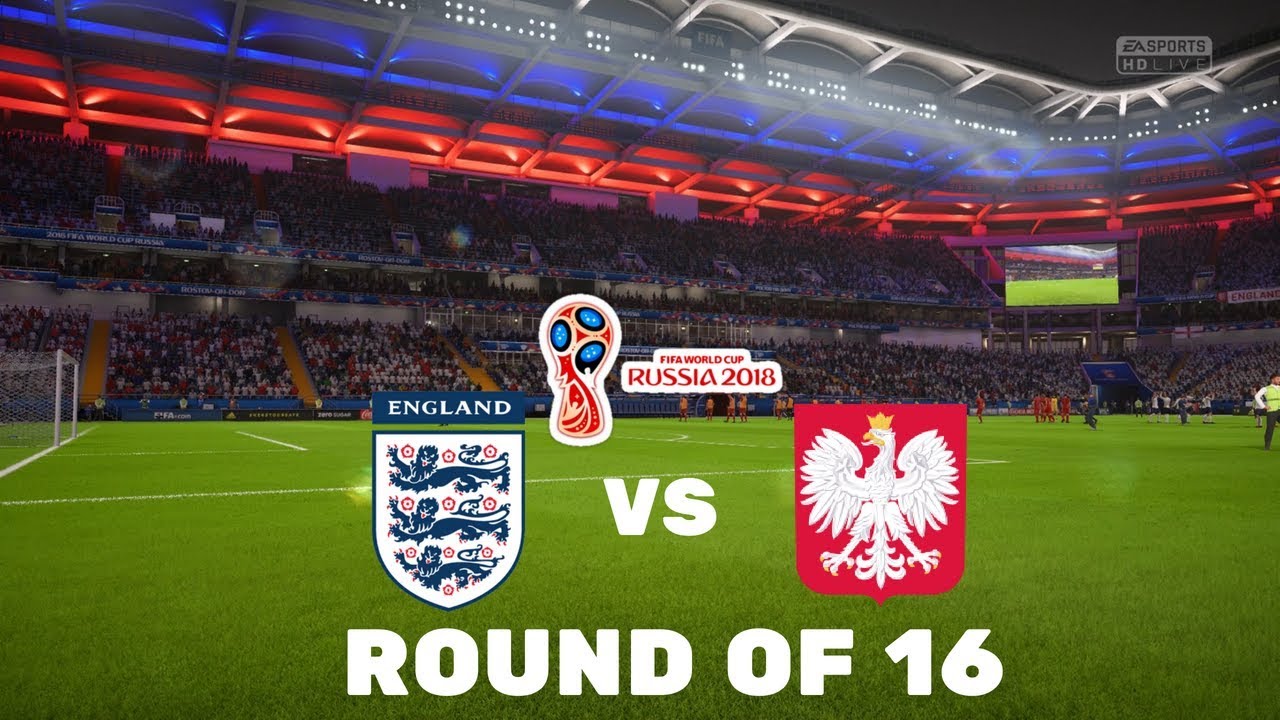 FIFA 18 Russia World Cup 2018 Edition: Round of 16 - England vs Poland ...