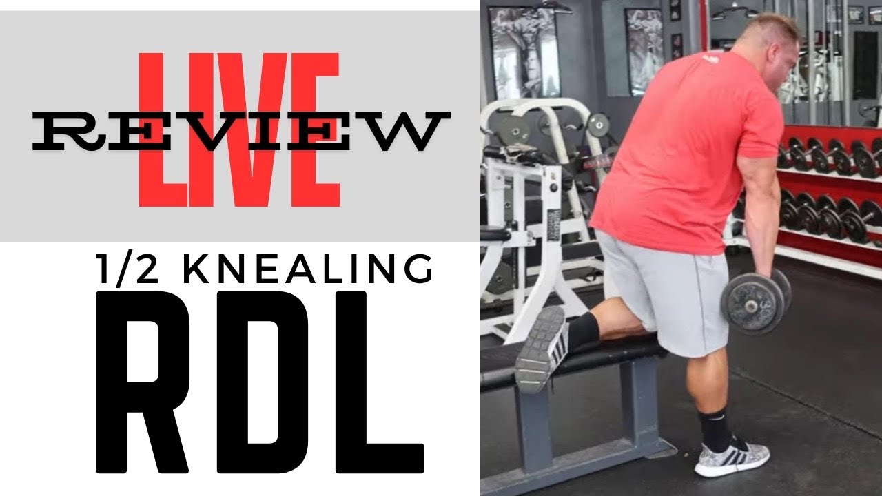 Live Review: Half Kneeling RDL for Big GLUTES - YouTube