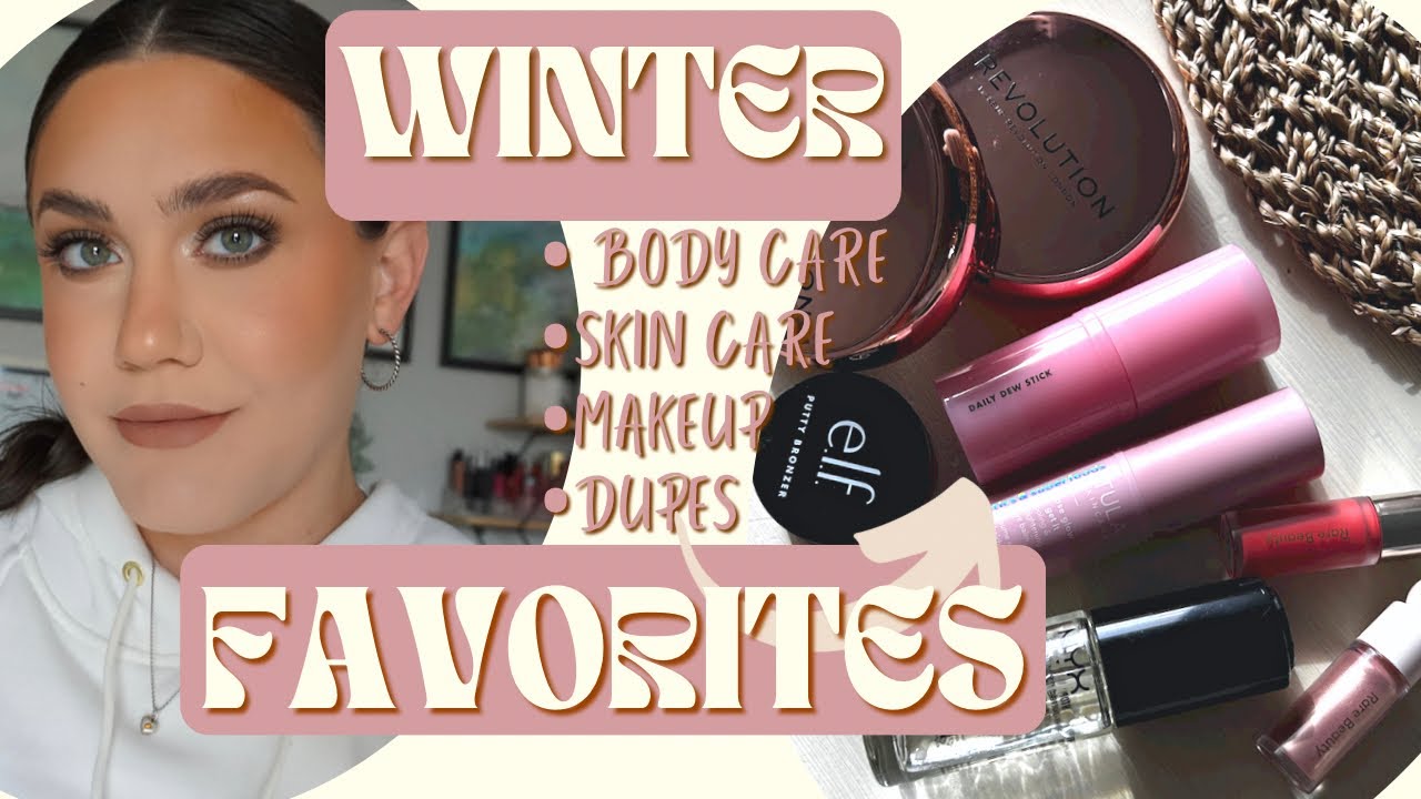 *NEW* WINTER BODY CARE, SKIN CARE, MAKEUP FAVORITES!! WINTER SEASON ...