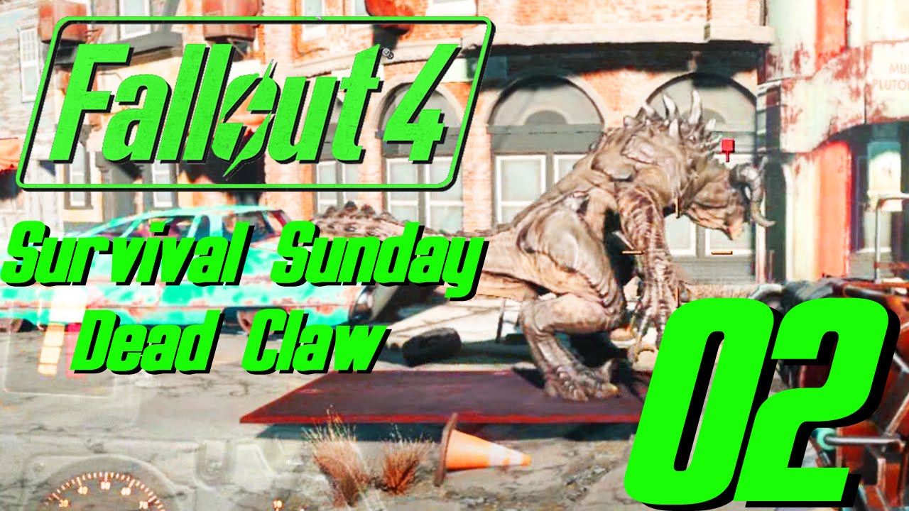 Fallout 4 Survival Sunday - 02 - Dead Claw - YouTube