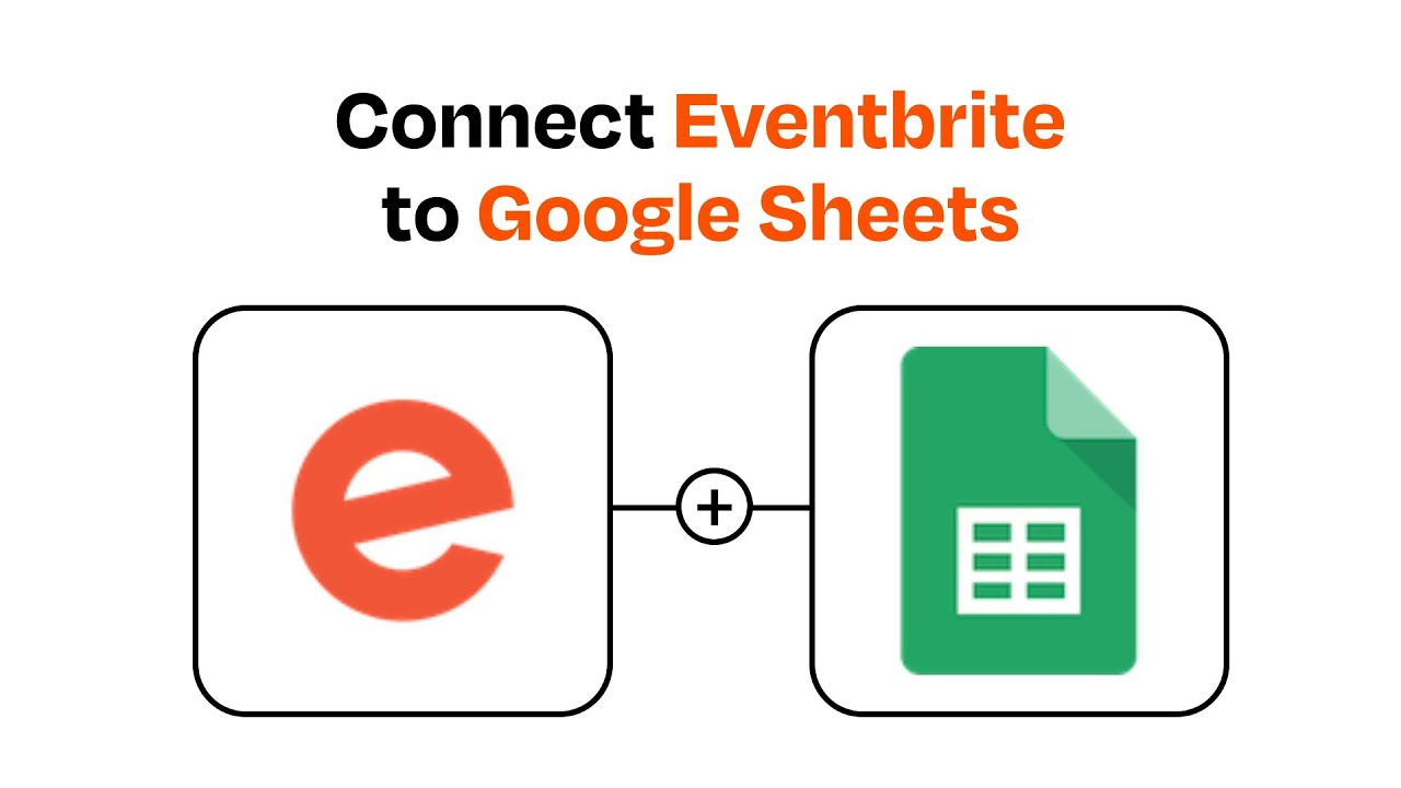 How to Connect Eventbrite to Google Sheets - Easy Integration - YouTube