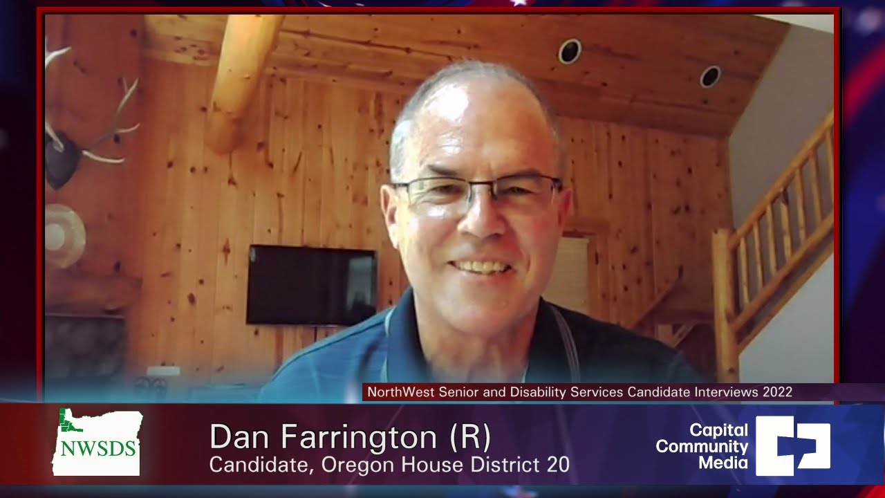 NWSDS - Candidate Dan Farrington (R) - Oregon House District 20 - YouTube
