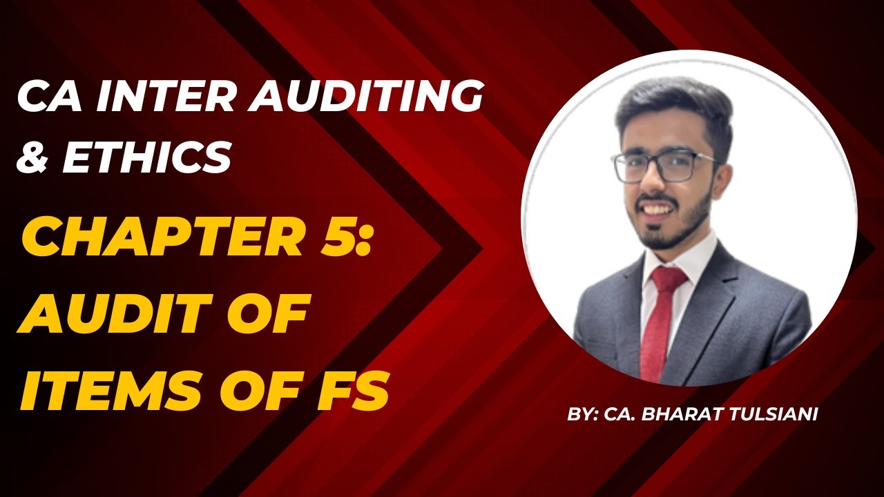 CA Inter May-24 Marathon (Part 3 Audit of Items of Financial statement) / Audit chapter 5 ...