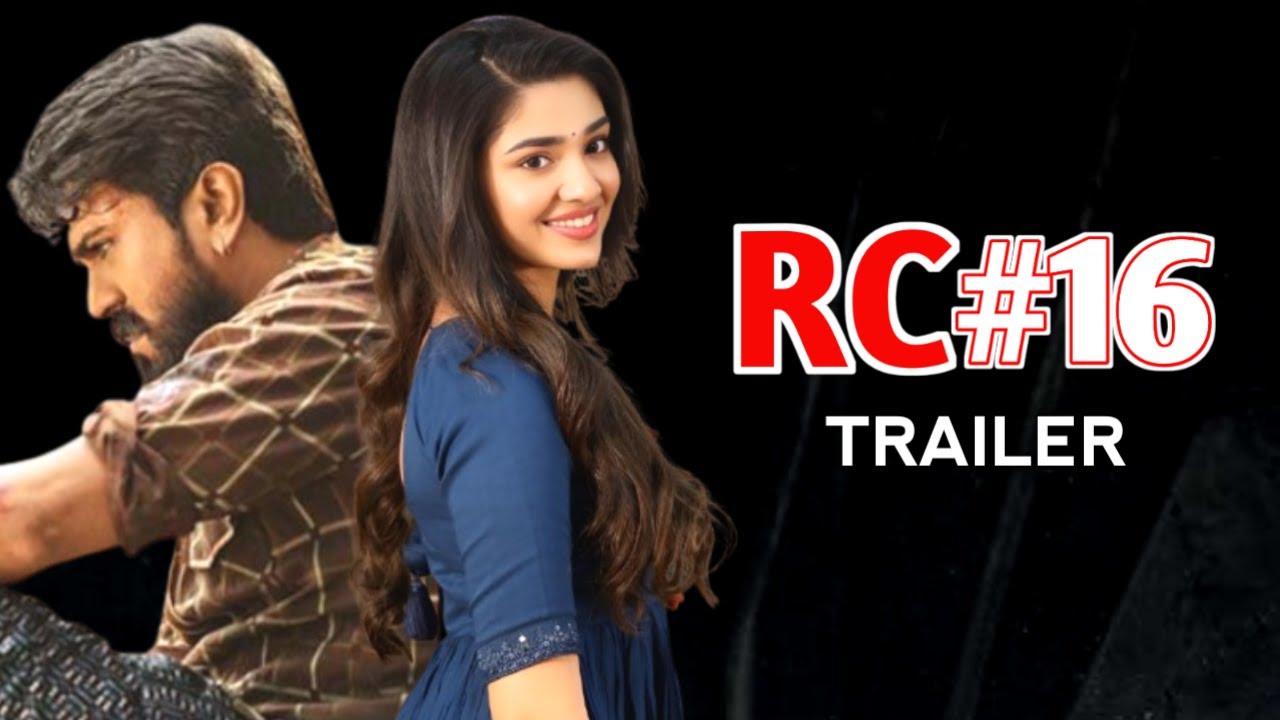 RC #16 Trailer | Ram Charan | Krithi Shetty | Vartha Studio - YouTube